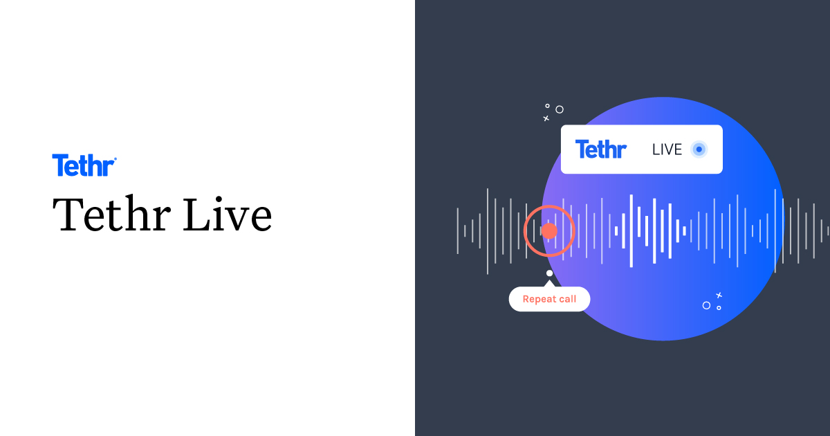 Real time contact center analytics with Tethr Live